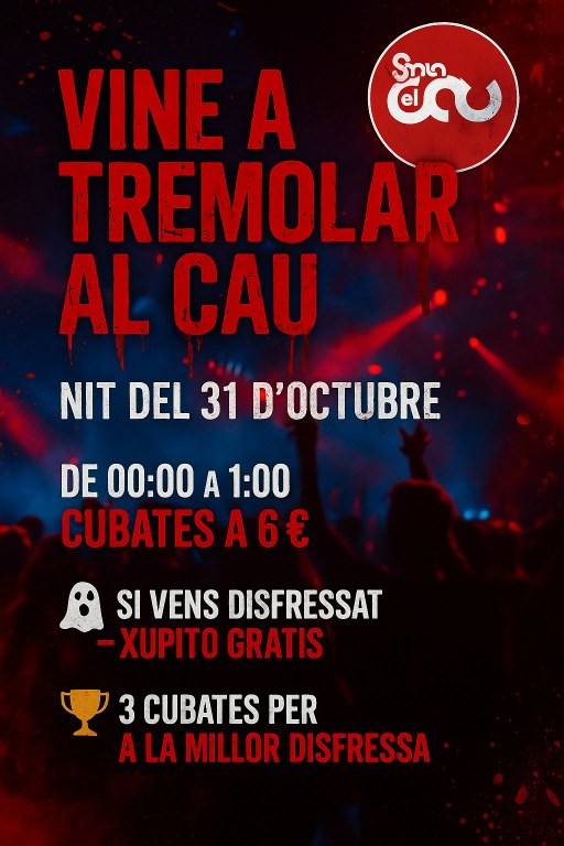 Vine a tremolar al Cau!